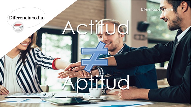 Diferencia entre actitud y aptitud | Diferenciapedia.com: La Web de las ...